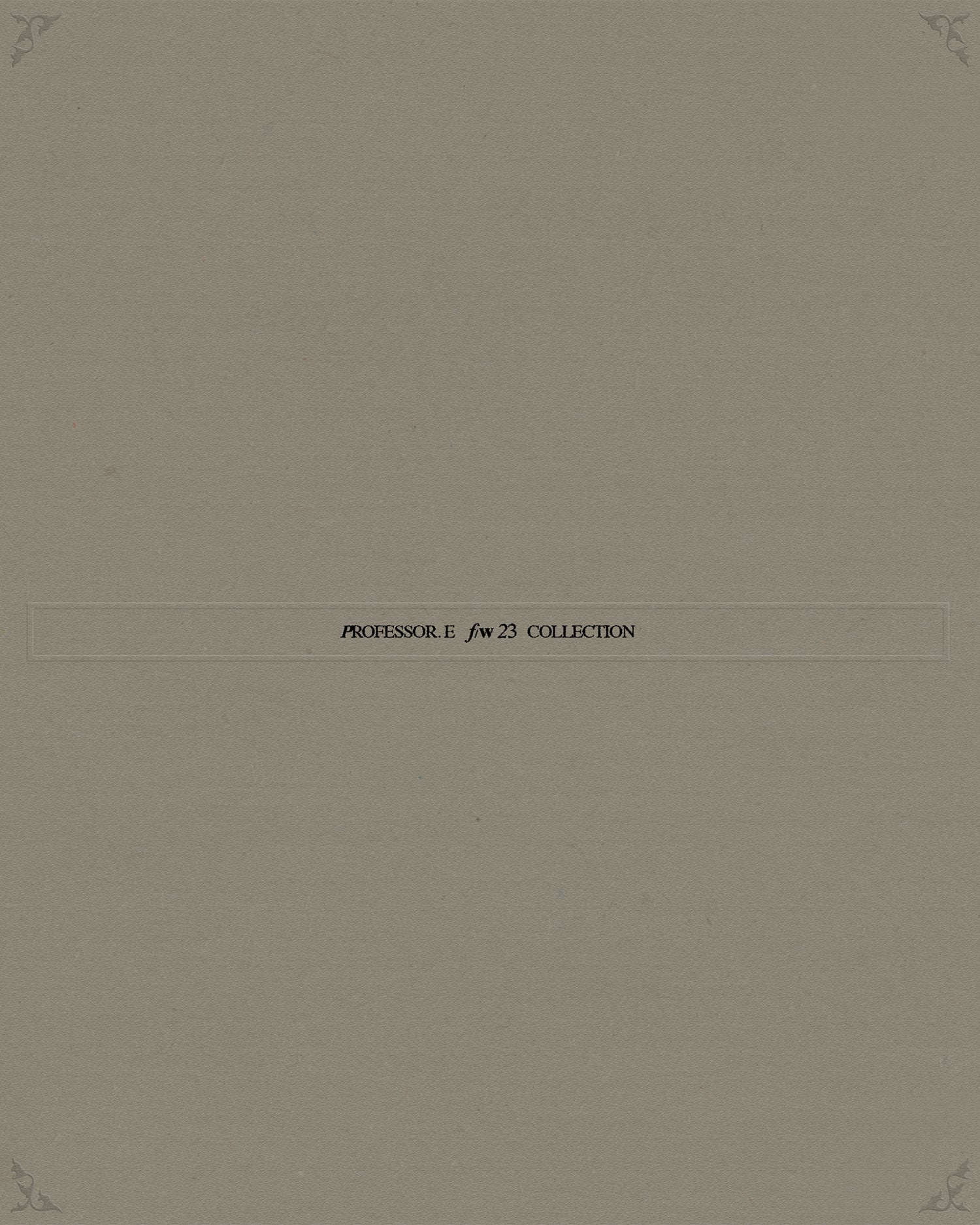23FW – Professor.E